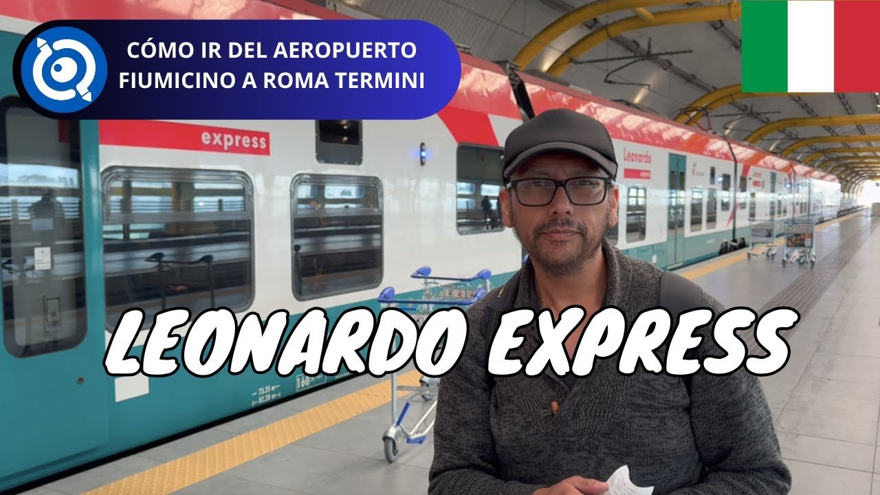 Cómo Llegar De Fiumicino A Termini En El Tren Leonardo Express